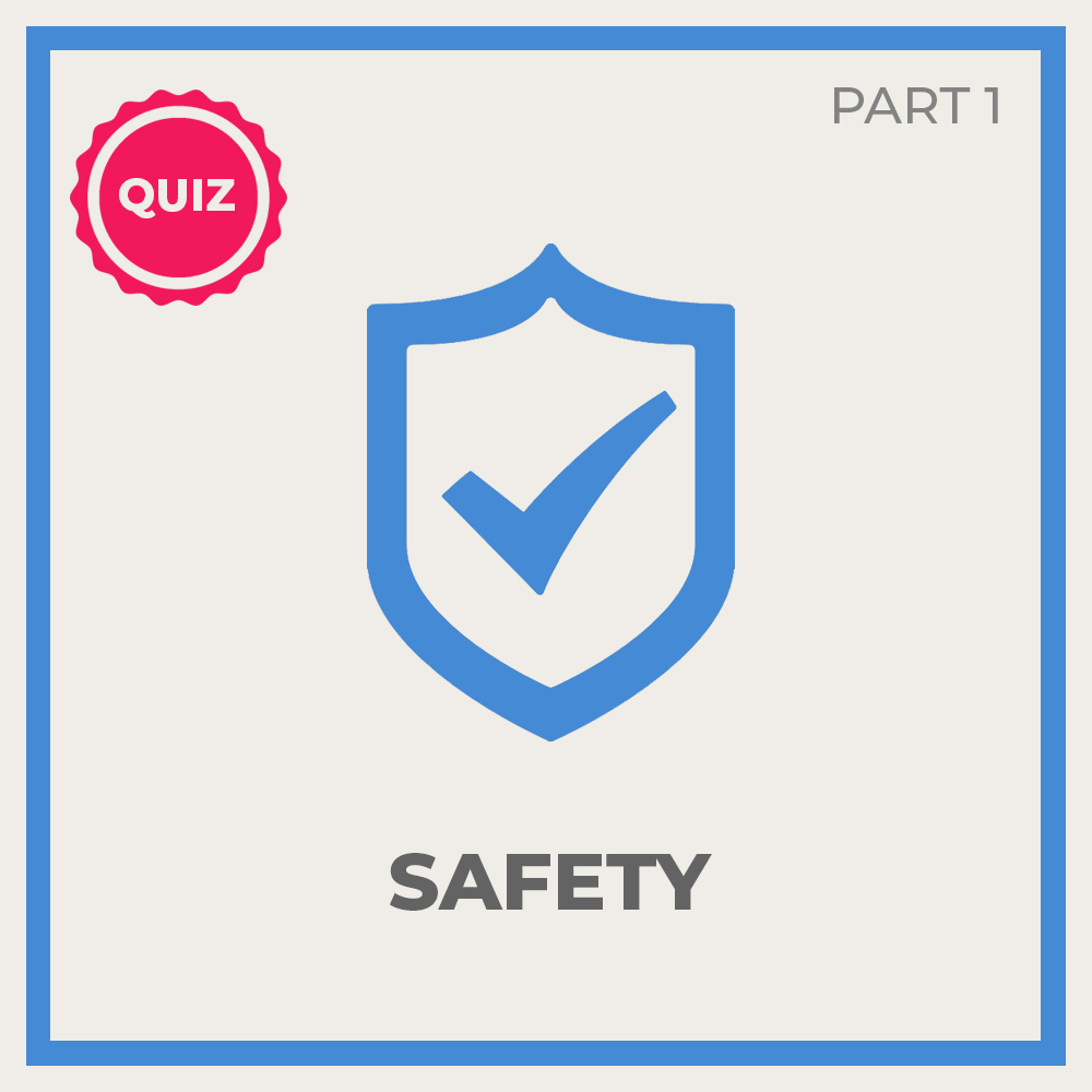 Safety Quiz Pt.1 - TCM STUDY GUIDE